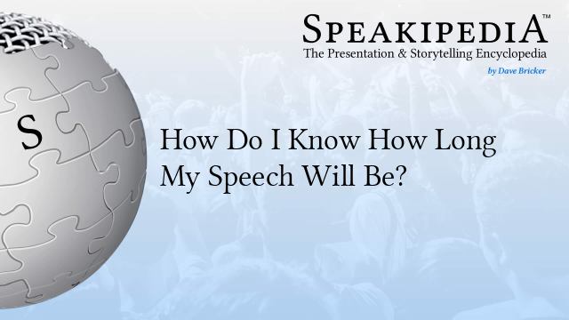 How Do I Know How Long My Speech Will Be? - Speakipedia
