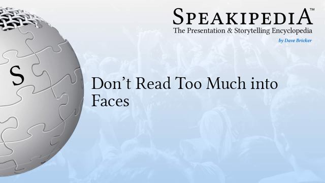 Don’t Read Too Much into Faces - Speakipedia