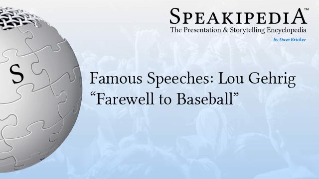 Famous Speeches: Lou Gehrig "Farewell to Baseball" - Speakipedia